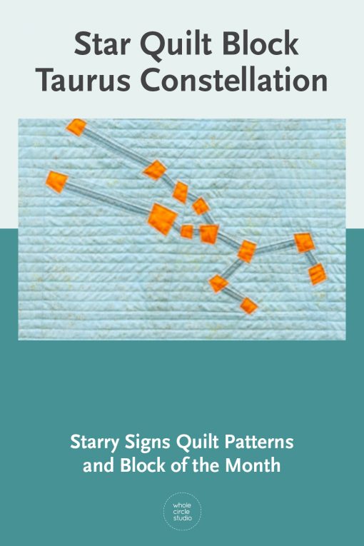 Starry Signs Block of the Month: Quilt Block 5 — Taurus Constellation ...