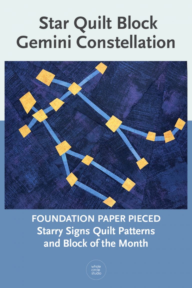 Starry Signs Block of the Month: Quilt Block 6 — Gemini Constellation Quilt Block: Bonus Video ...
